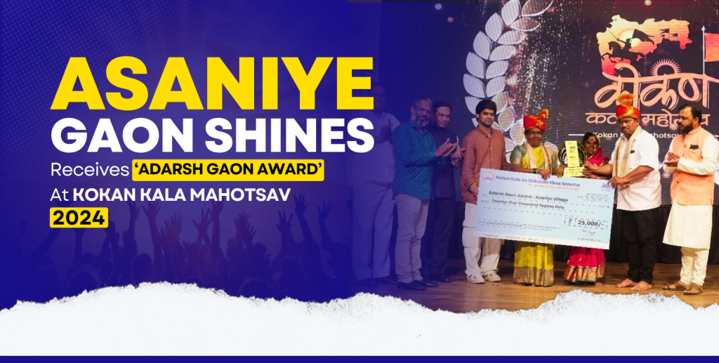 Asaniye Village Victorious: 'Adarsh Gaon Award' Triumph at Kokan Kala ...