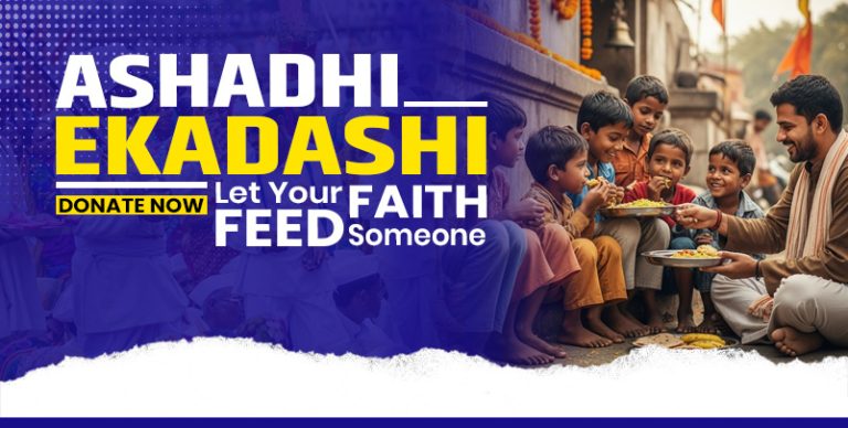 Ashadhi Ekadashi: Empower 1000s, Feed Hope Today!